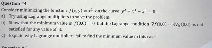 Solved Question #4 Consider minimizing the function f(x, y) | Chegg.com