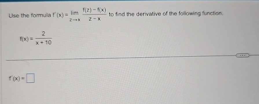 Solved Use The Formula F X Limz→xf Z F X Z X ﻿to Find The