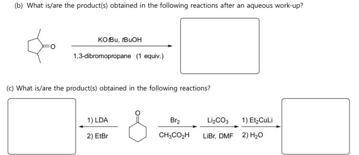 Solved (b) What is/are the product(s) obtained in the | Chegg.com