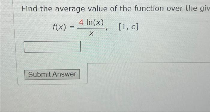 Solved Find the average value of the function over the giv | Chegg.com
