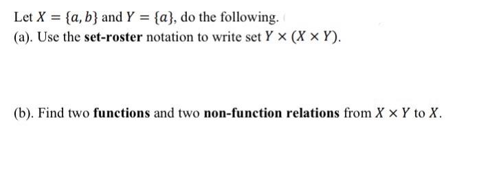 Solved Let X={a,b} and Y={a}, do the following. (a). Use the | Chegg.com