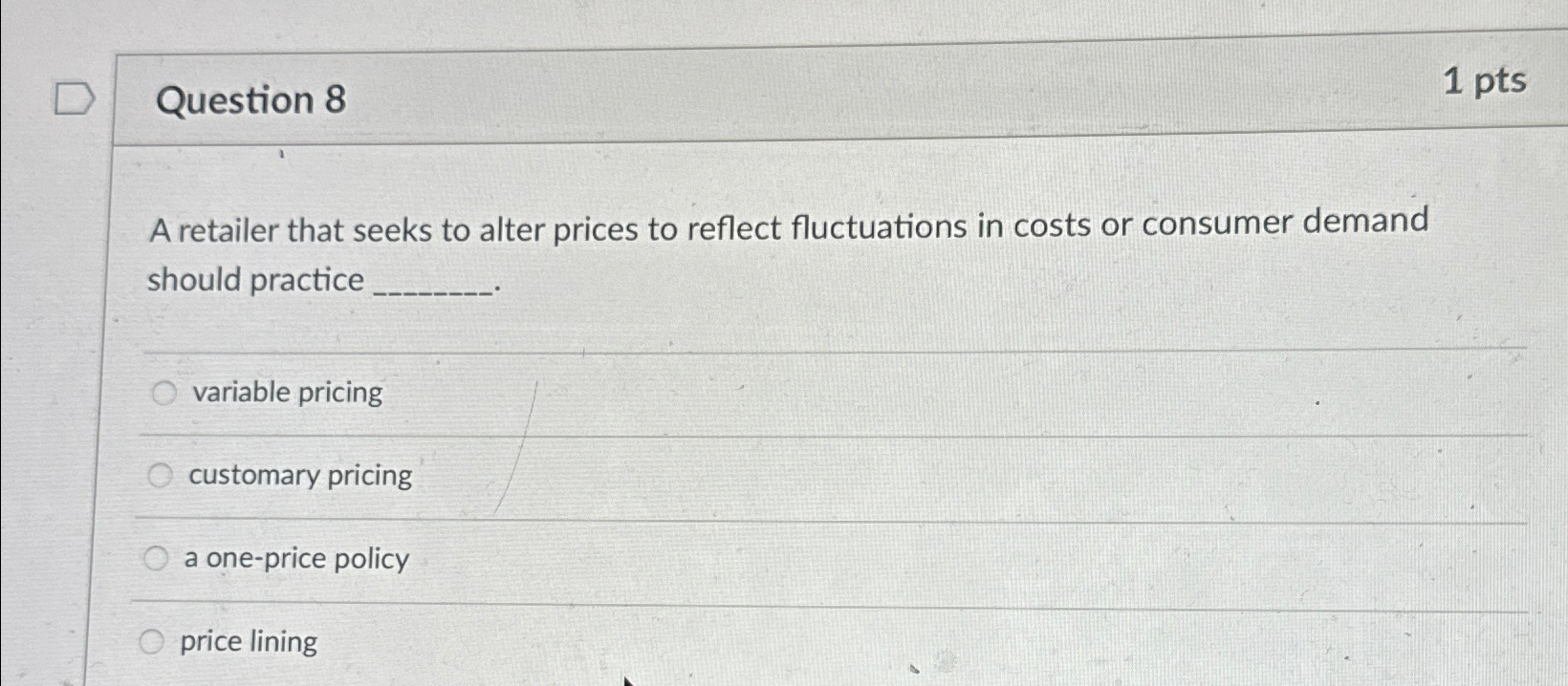 Solved Question 81 ﻿ptsA retailer that seeks to alter prices | Chegg.com