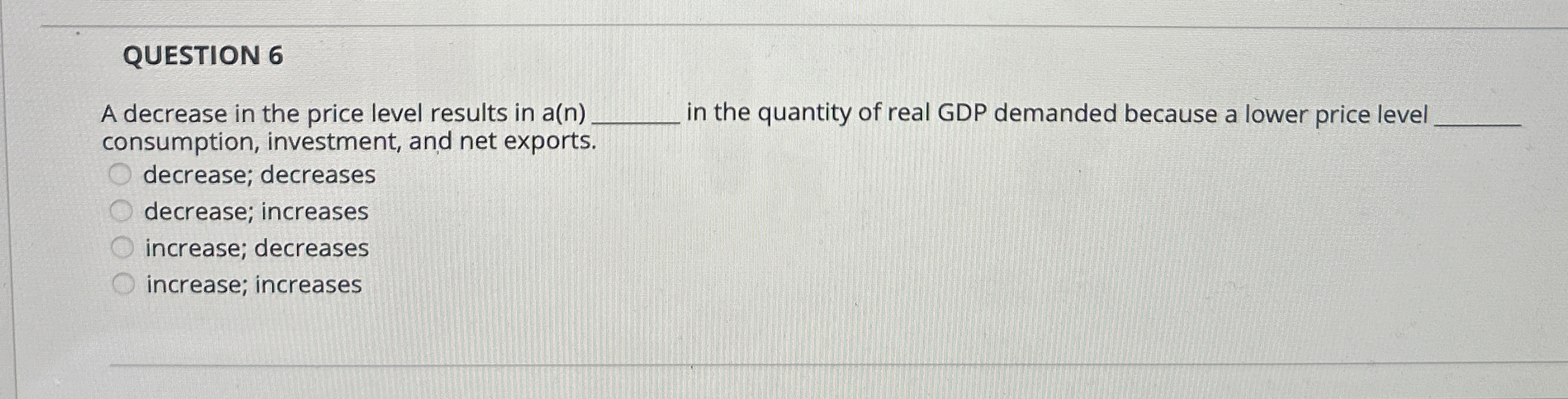 Solved QUESTION 6A decrease in the price level results in | Chegg.com