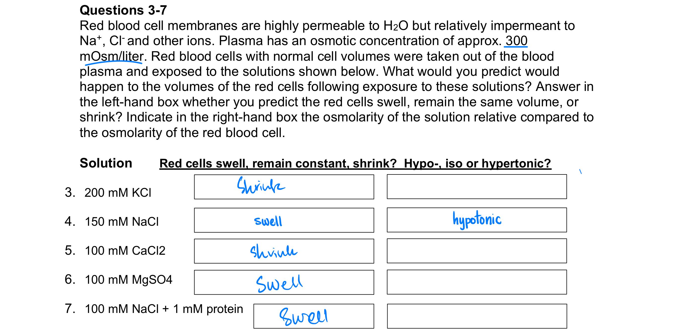 Solved Questions 3-7Red blood cell membranes are highly | Chegg.com