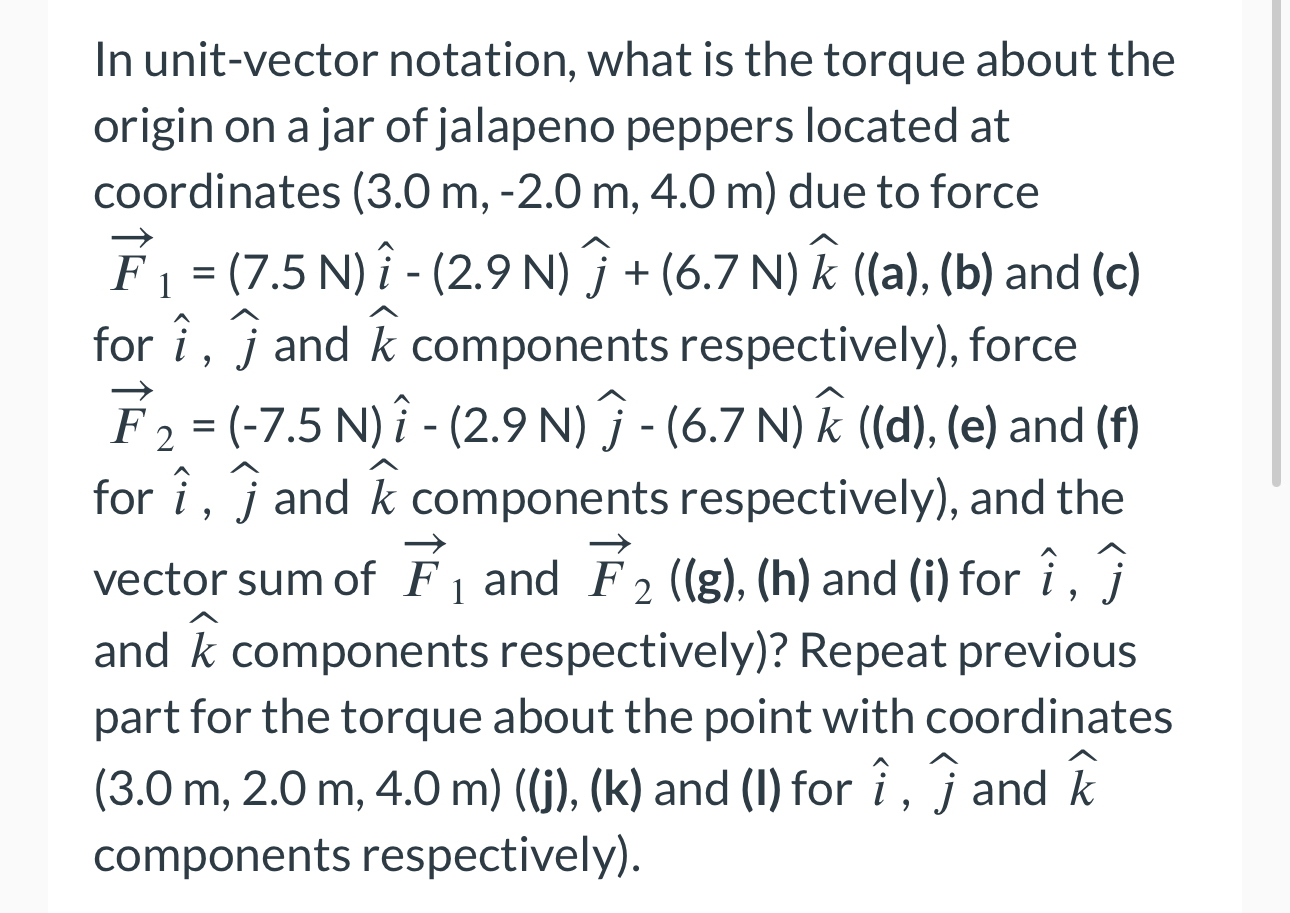 Solved In unit-vector notation, what is the torque about the | Chegg.com