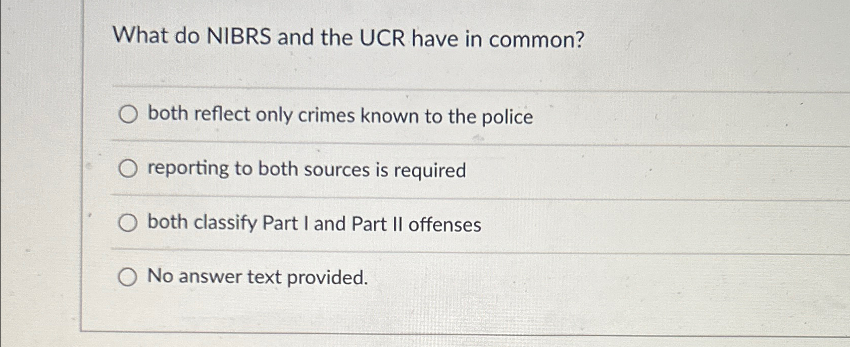 Solved What do NIBRS and the UCR have in common?both reflect | Chegg.com