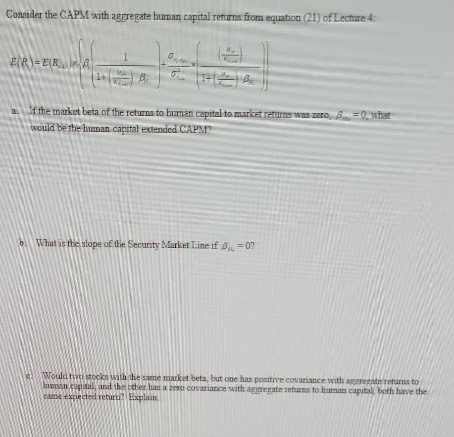 Consider the CAPM with aggregate human capital | Chegg.com
