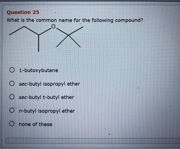 Solved Question 24 What is the IUPAC name for the following | Chegg.com