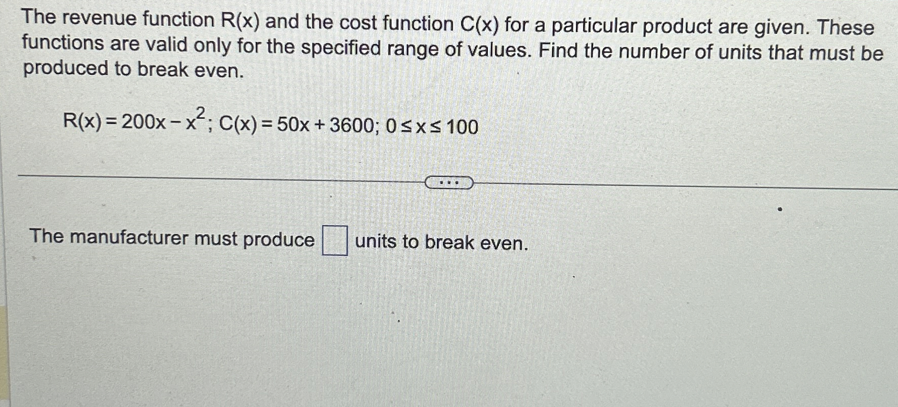 Solved The revenue function R(x) ﻿and the cost function C(x) | Chegg.com