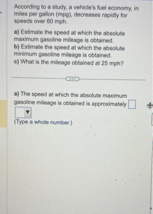 Solved According to a study, a vehicle's fuel economy, in | Chegg.com