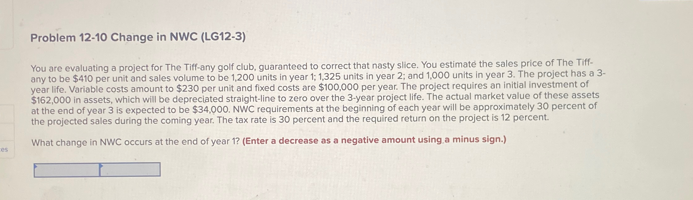 Solved Problem 12-10 ﻿Change in NWC (LG12-3)You are | Chegg.com