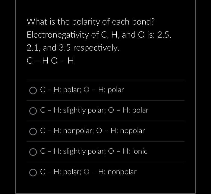 Solved What is the polarity of each bond? Electronegativity | Chegg.com