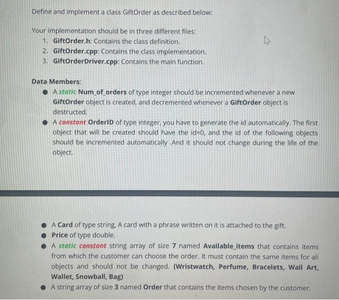 Solved Define and implement a class GiftOrder as described | Chegg.com