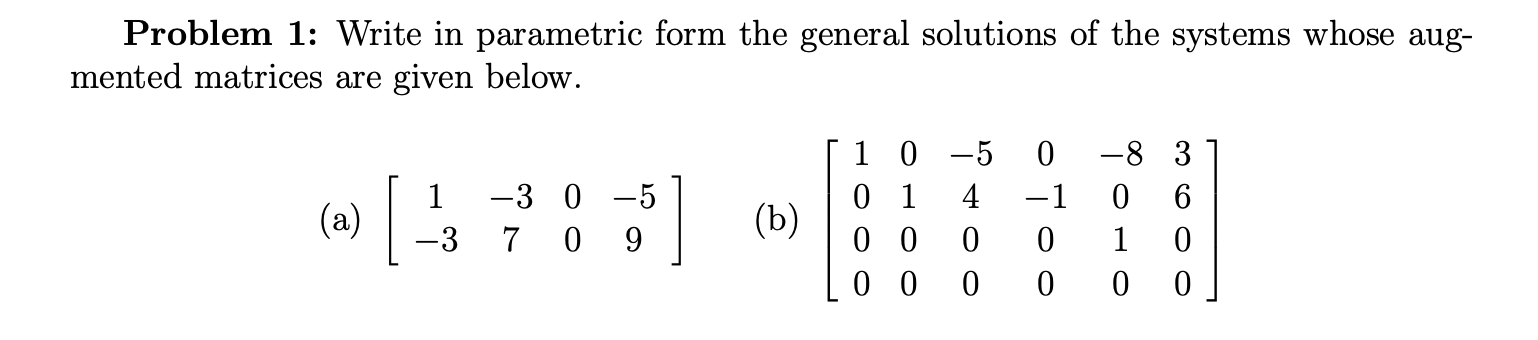 Solved Problem 1: Write in parametric form the general | Chegg.com