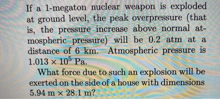 Solved If a 1-megaton nuclear weapon is exploded at ground | Chegg.com
