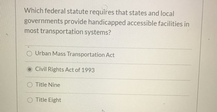Solved Which federal statute requires that states and local | Chegg.com