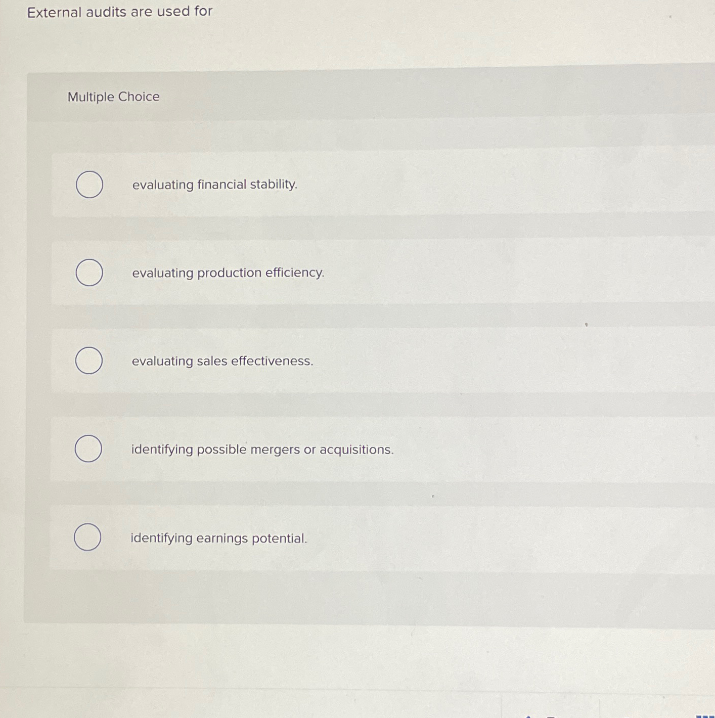 Solved External audits are used forMultiple Choiceevaluating | Chegg.com