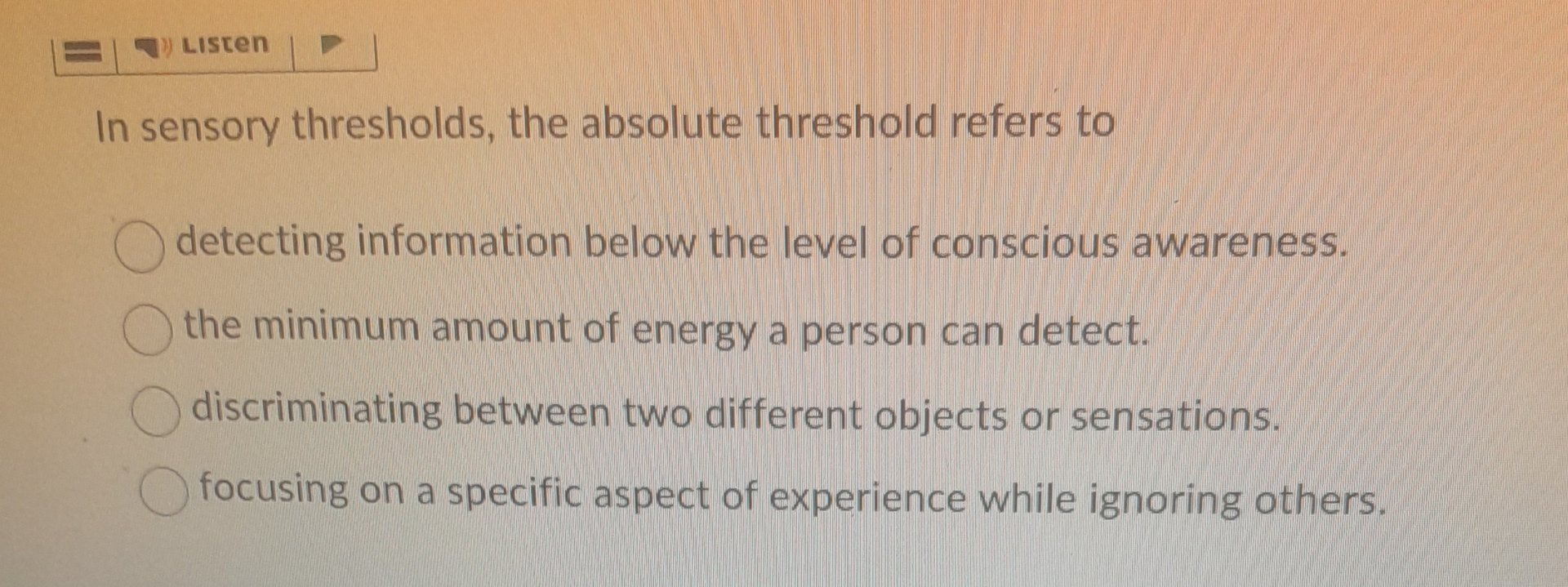 Solved In sensory thresholds, the absolute threshold refers | Chegg.com