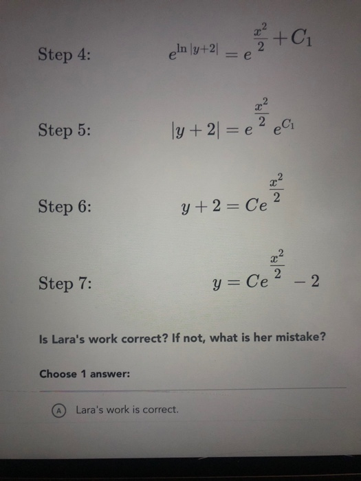 Solved Lara tried to solve the differential equation dy = xy | Chegg.com