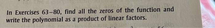 Solved In Exercises 63−80, find all the zeros of the | Chegg.com