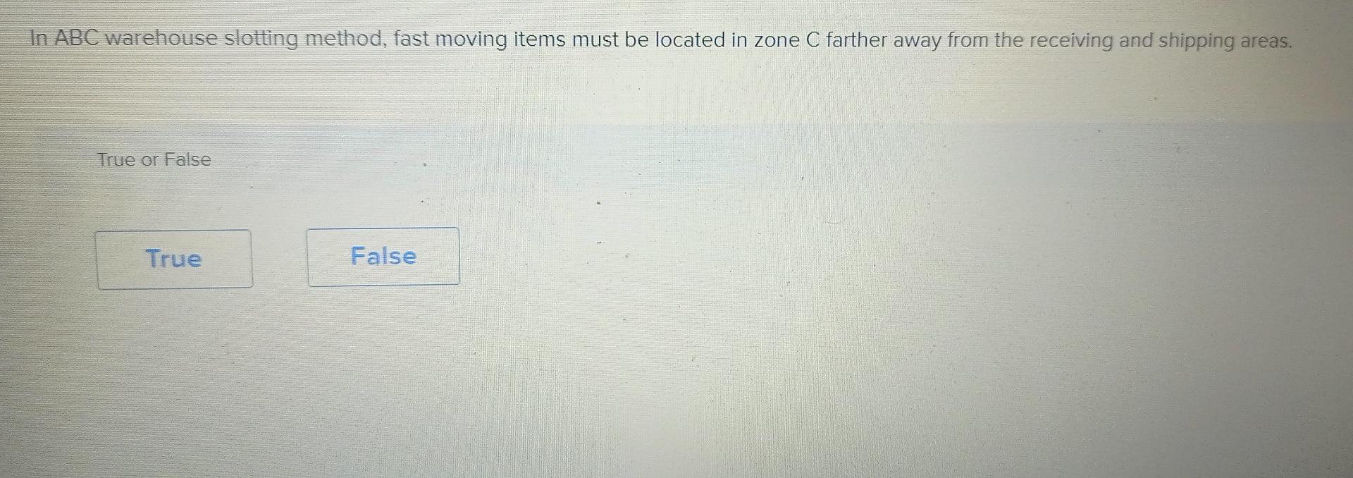 Solved In ABC warehouse slotting method, fast moving items | Chegg.com