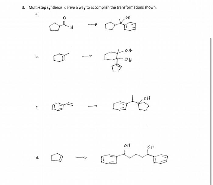 Solved 3. Multi-step synthesis: derive a way to accomplish | Chegg.com