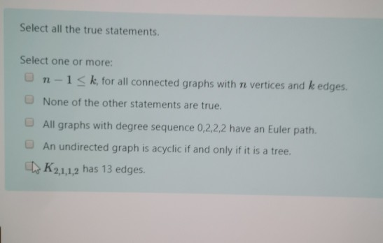 Solved Select all the true statements. Select one or more: O | Chegg.com