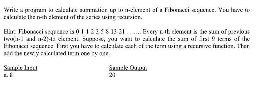 Solved Write A Program To Calculate Summation Up To