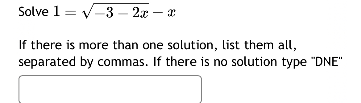 Solved Solve 1=-3-2x2-xIf there is more than one solution, | Chegg.com