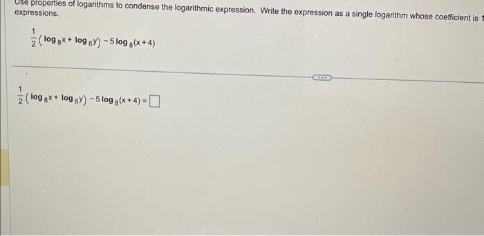Solved Use properties of logarithms to condense the | Chegg.com