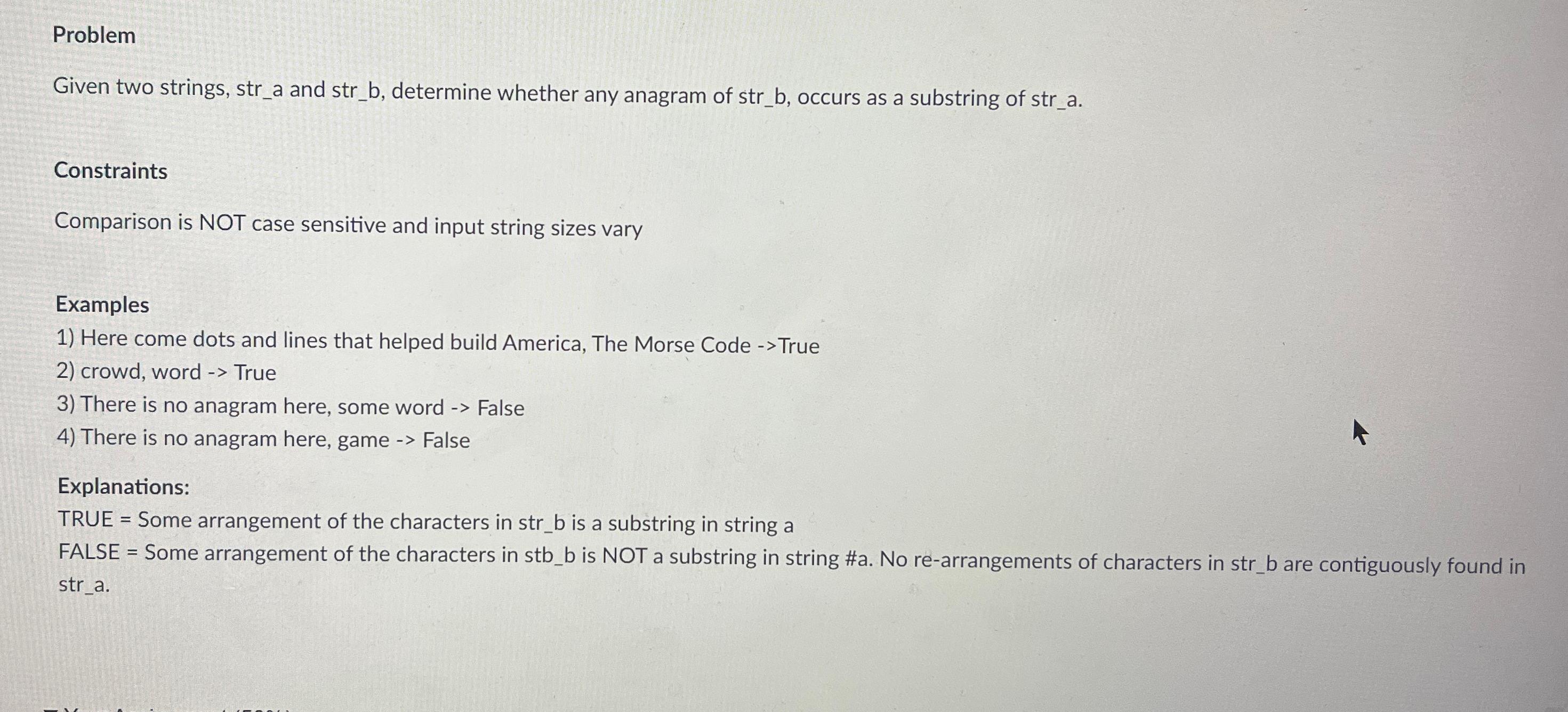 Solved ProblemGiven two strings, str_a and str_b, ﻿determine | Chegg.com