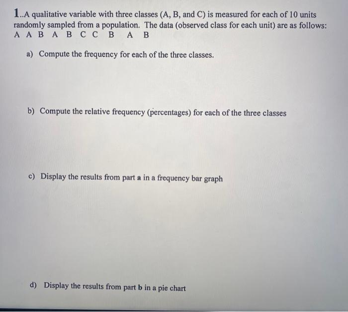 1..A qualitative variable with three classes (A,B, | Chegg.com