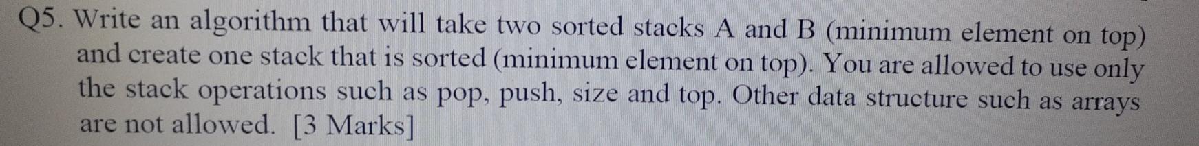 Solved Q5. Write an algorithm that will take two sorted | Chegg.com