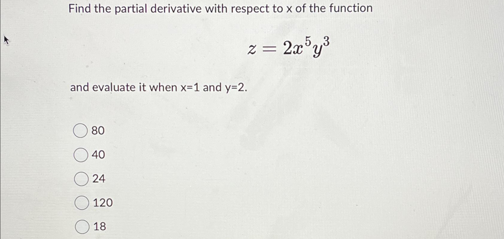 Solved Find the partial derivative with respect to x ﻿of the | Chegg.com