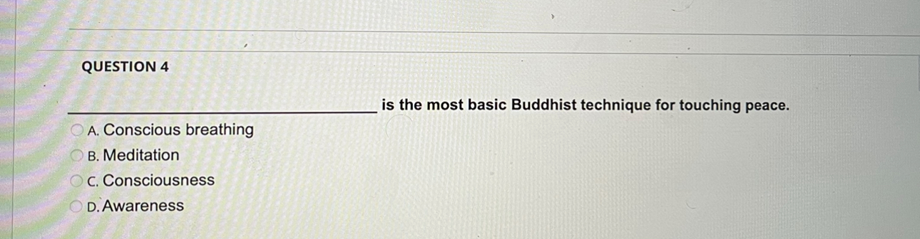 Solved QUESTION 4q, ﻿is the most basic Buddhist technique | Chegg.com