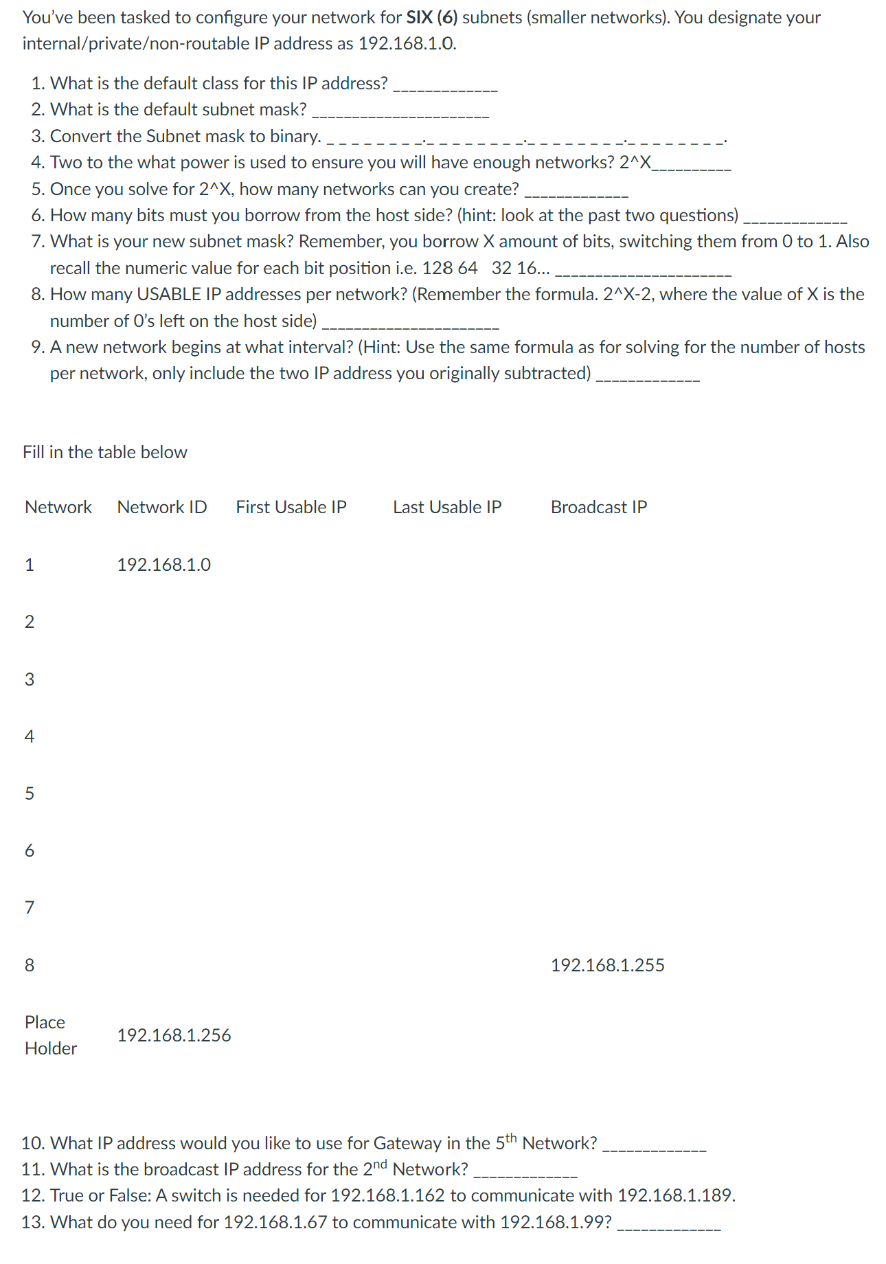 Solved You've been tasked to configure your network for SIX | Chegg.com