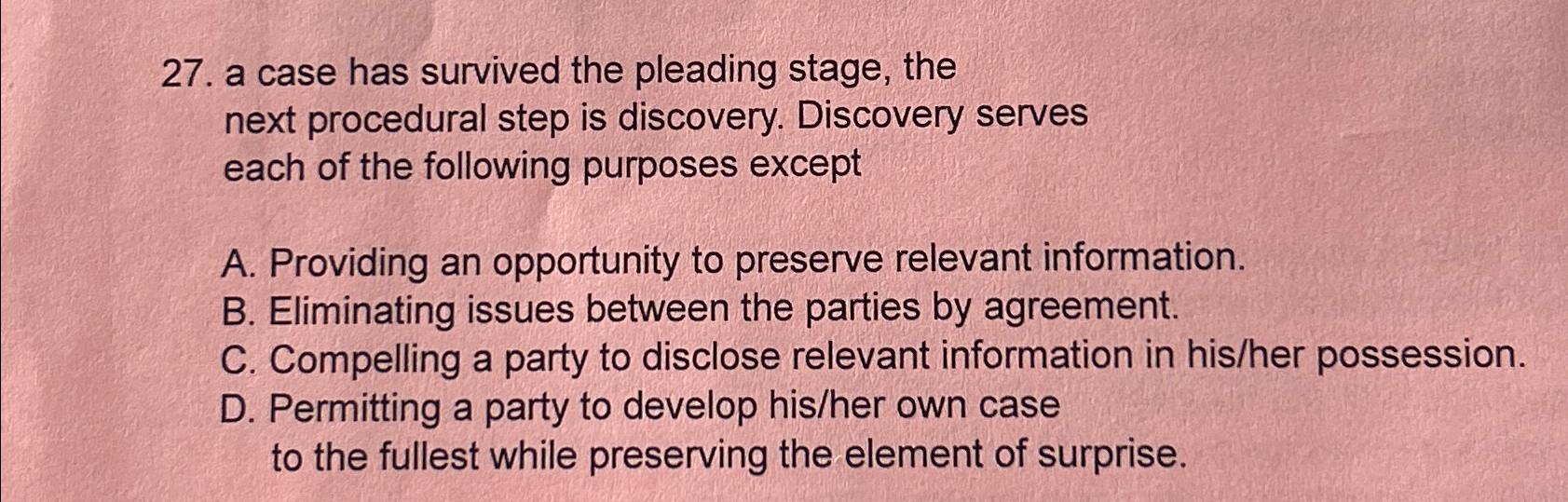 Solved a case has survived the pleading stage, the next | Chegg.com