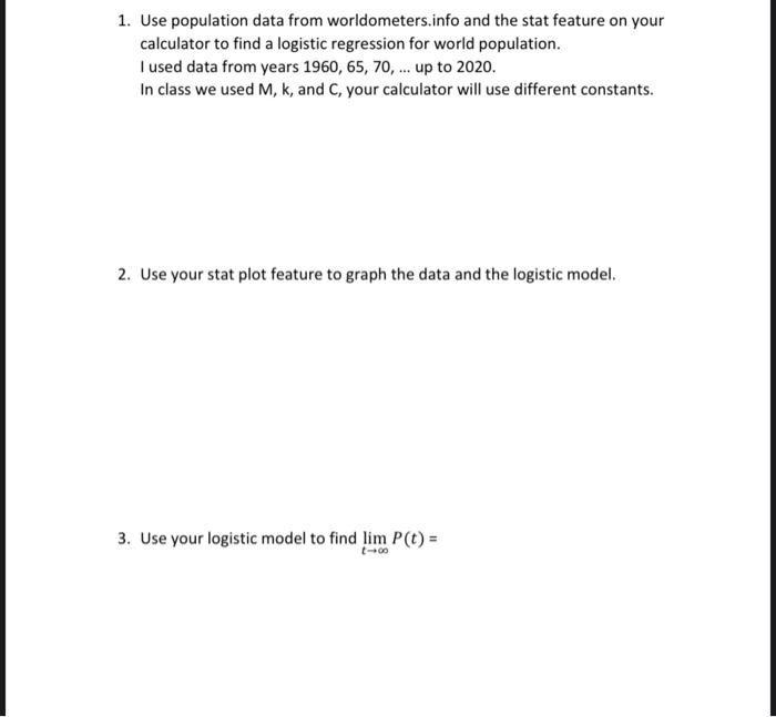 1. Use population data from worldometers.info and the | Chegg.com