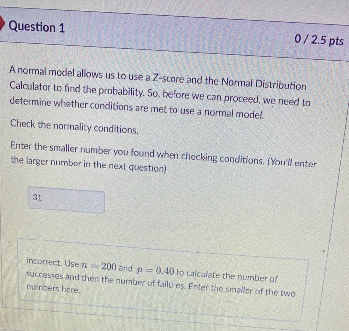 Solved A normal model allows us to use a Z-score and the | Chegg.com