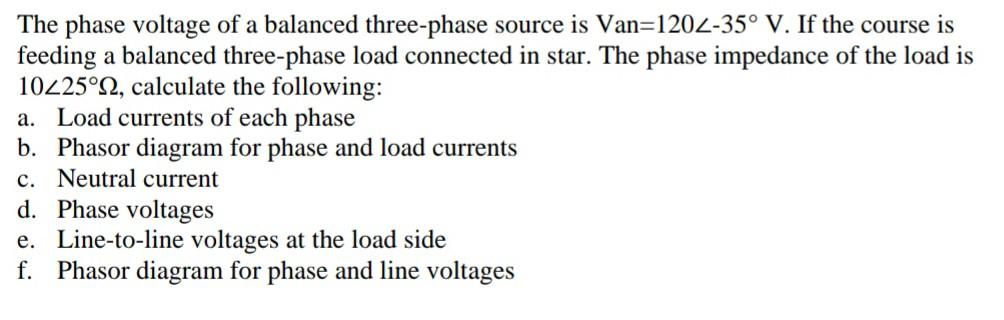 Solved The phase voltage of a balanced three-phase source is | Chegg.com
