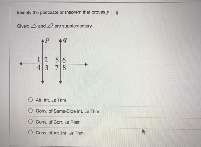 Solved Identify The Postulate Or Theorem That Proves P Q