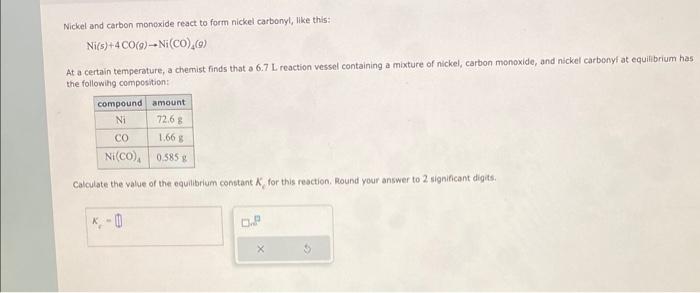 Solved Nickel and carbon monoxide react to form nickel | Chegg.com