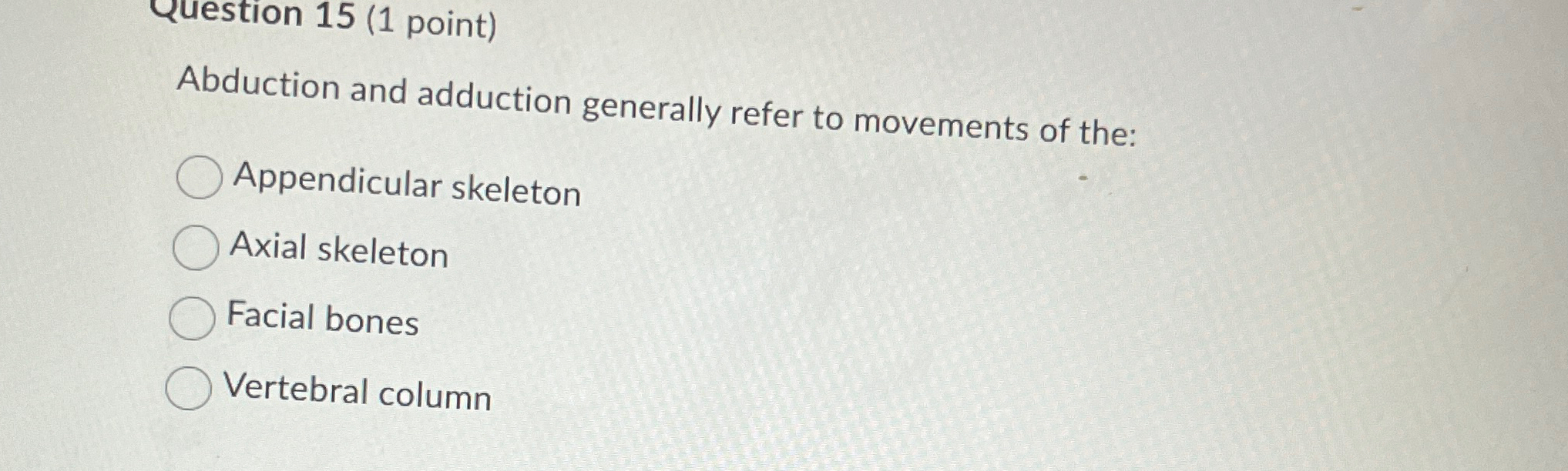 Solved Question 15 (1 ﻿point)Abduction and adduction | Chegg.com