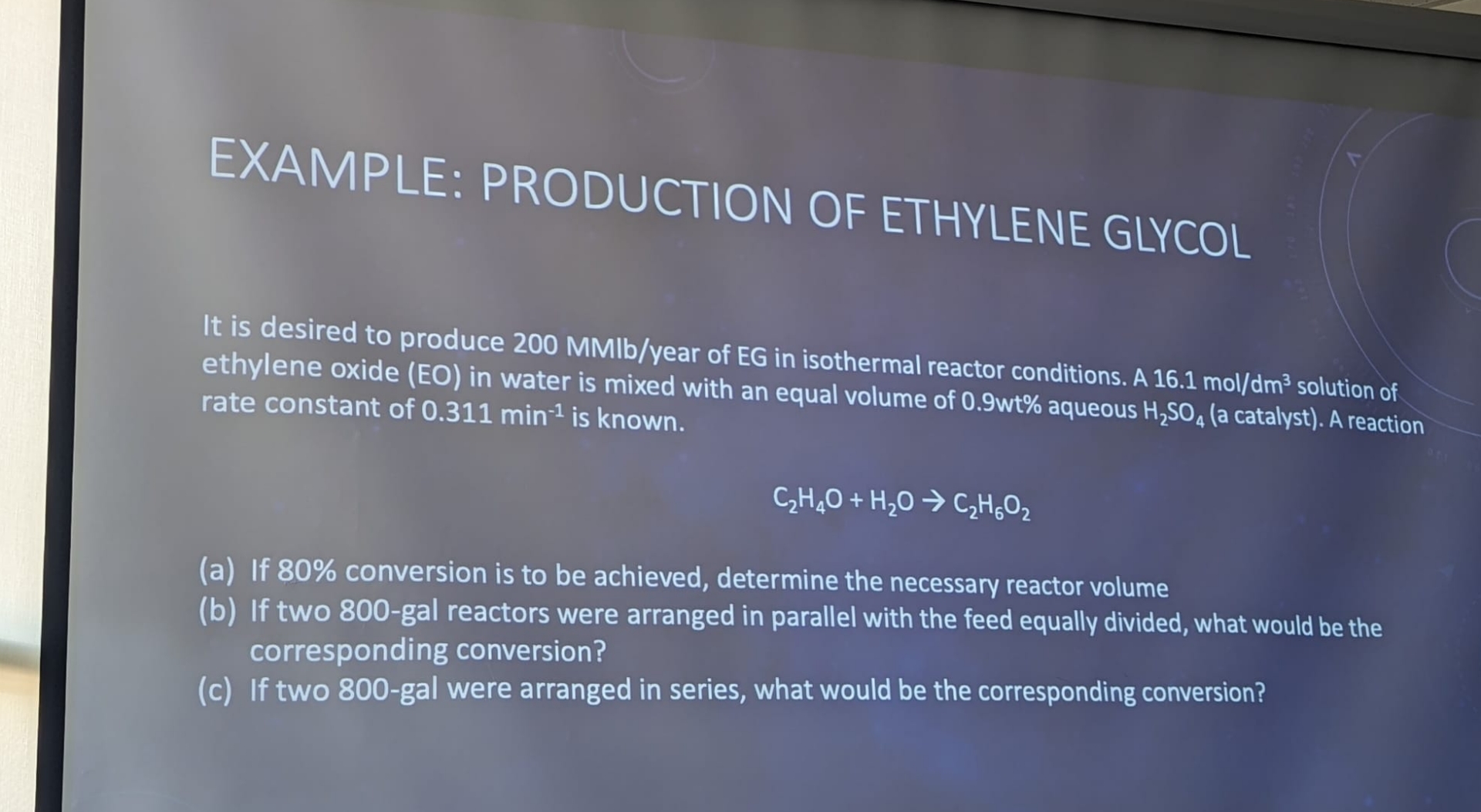 Solved EXAMPLE: PRODUCTION OF ETHYLENE GLYCOLIt is desired | Chegg.com