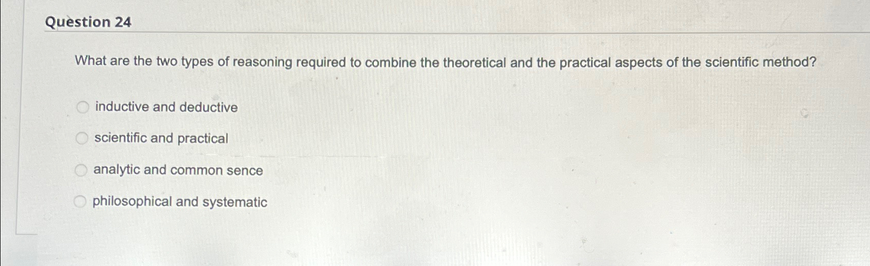 Solved Question 24What are the two types of reasoning | Chegg.com