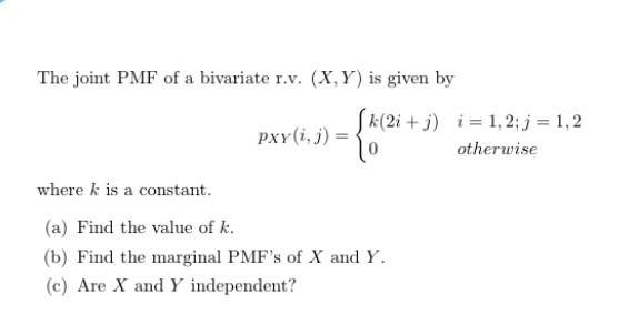 Solved The joint PMF of a bivariate r.v. (X,Y) is given by | Chegg.com