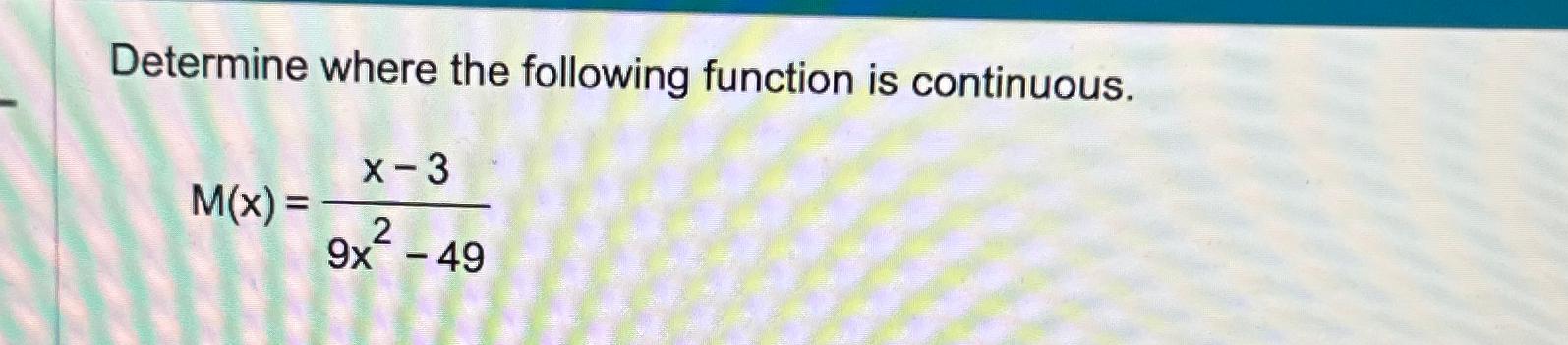 Solved Determine where the following function is | Chegg.com