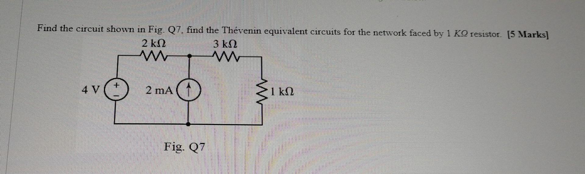 Solved Find the circuit shown in Fig. Q7, find the Thévenin | Chegg.com