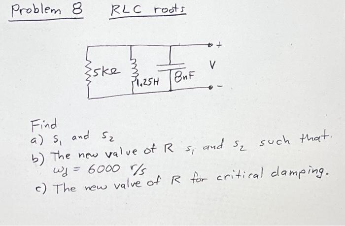 Solved Find a) s1 and s2 b) The new value of Rs1 and s2 such | Chegg.com