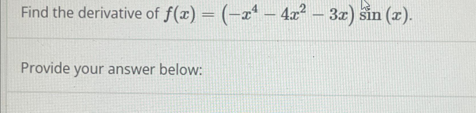 Solved Find the derivative of | Chegg.com